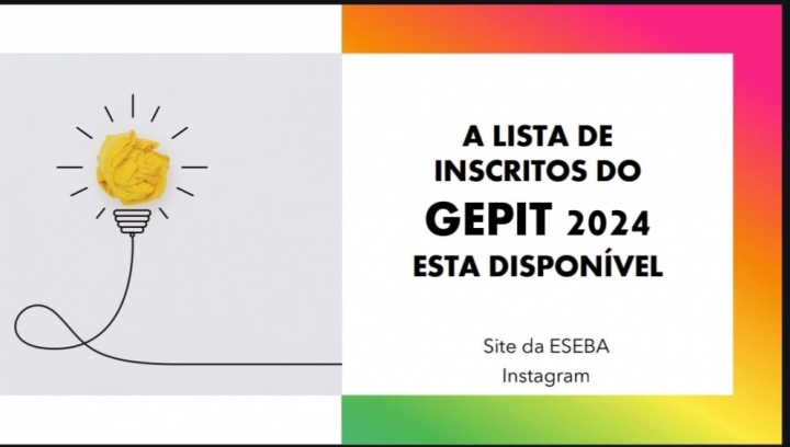 Divulgamos lista de inscritos - Processo seletivo GEPIT 2024 | ESEBA